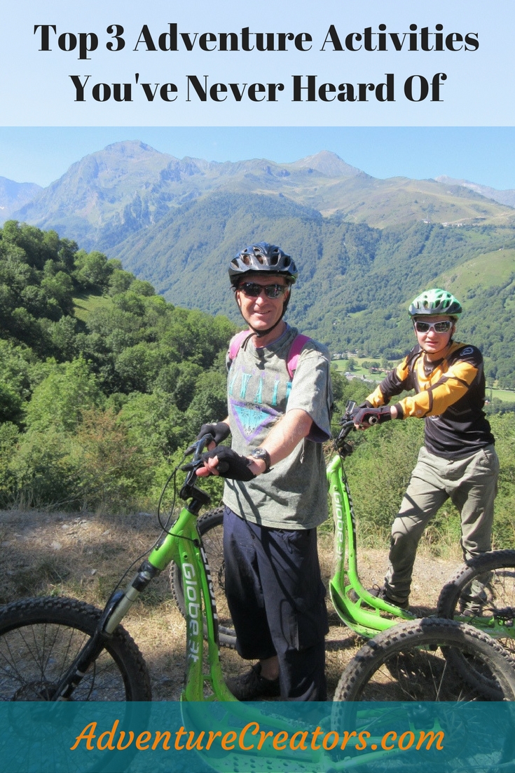 Top 3 Adventure Activities You've Never Heard Of - The Adventure Creators